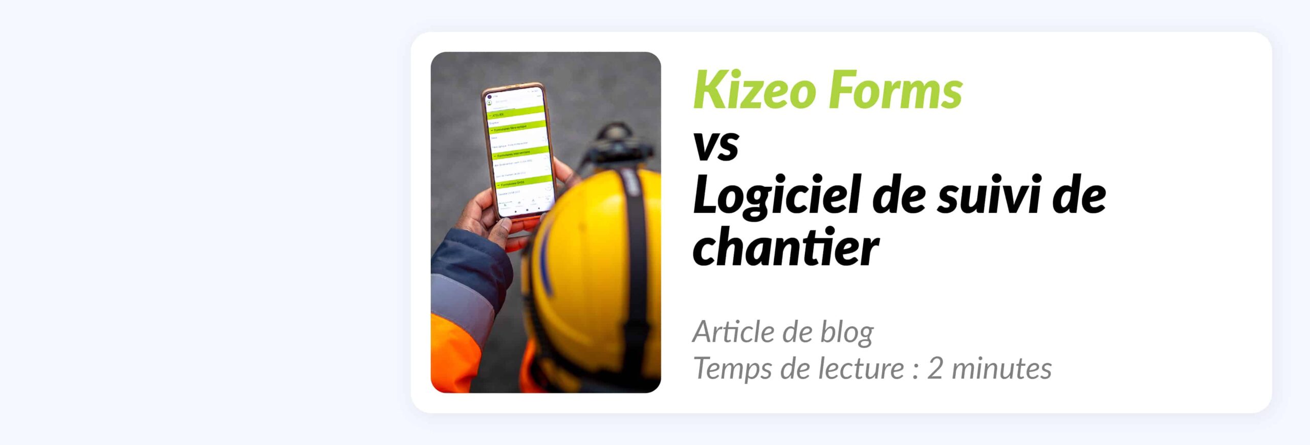 Kizeo Forms vs Logiciel de suivi de chantier